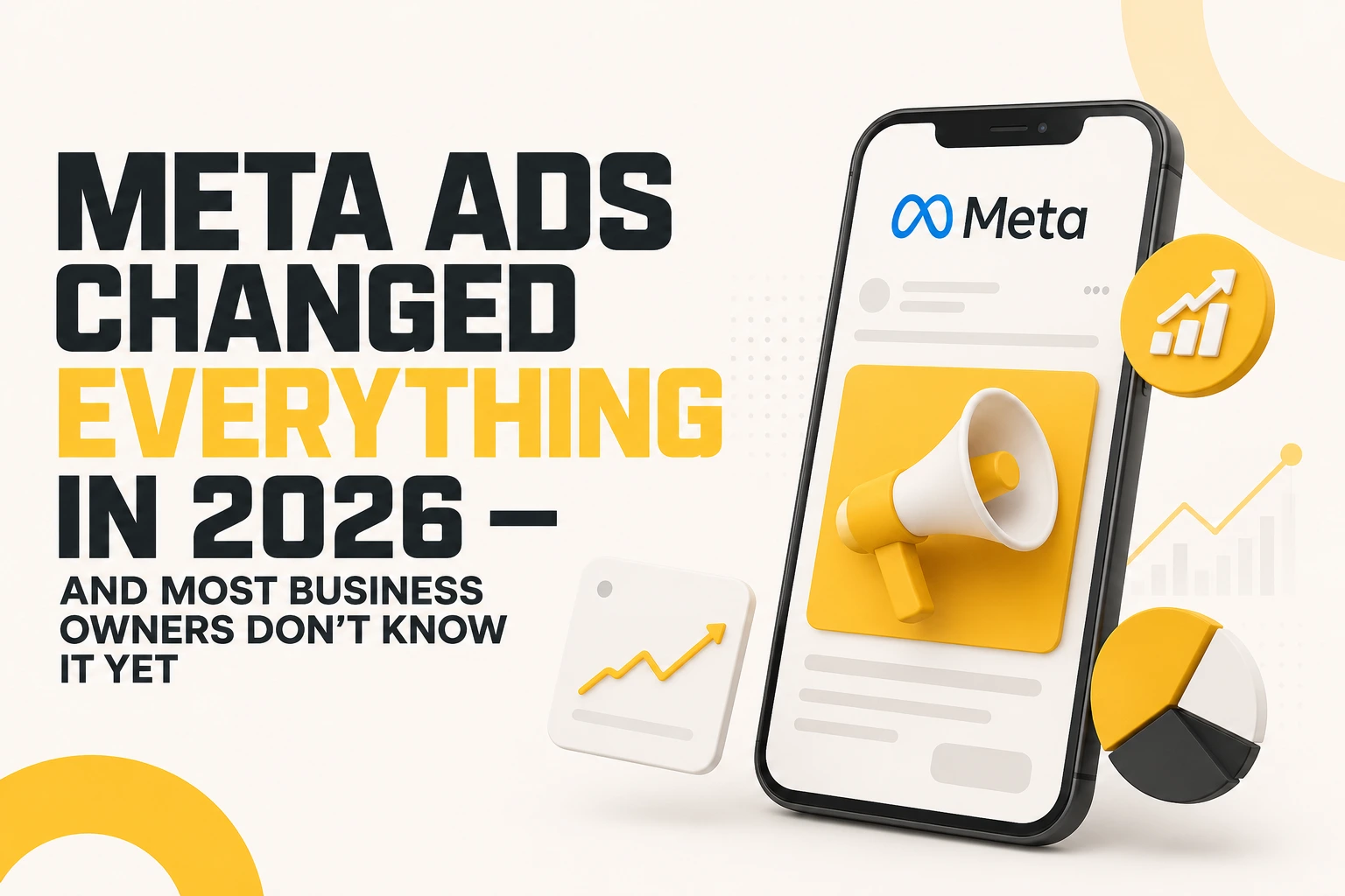 Meta Ads 2026: What Changed & Why It Matters